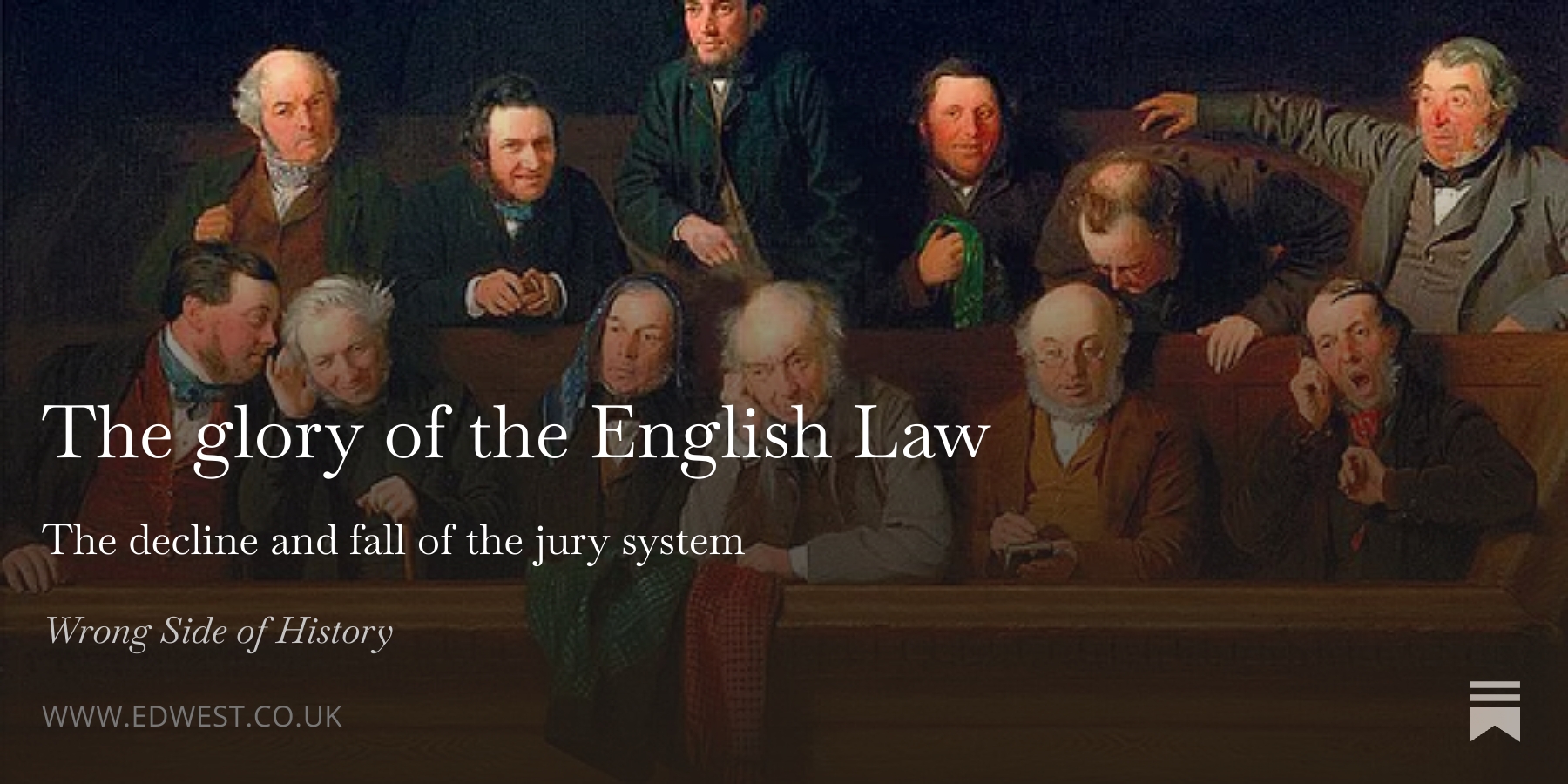 The glory of the English Law - by Ed West